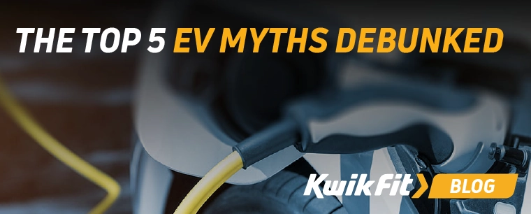 The Top 5 EV Myths Debunked | Kwik Fit