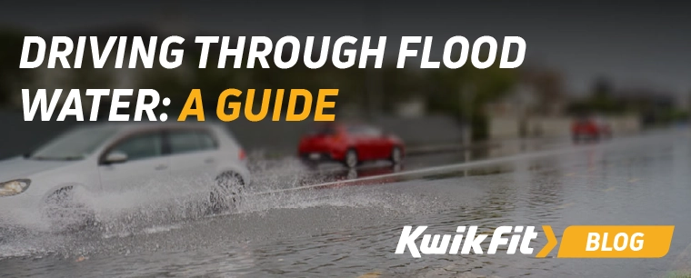A Guide to Driving Through Flood Water | Kwik Fit